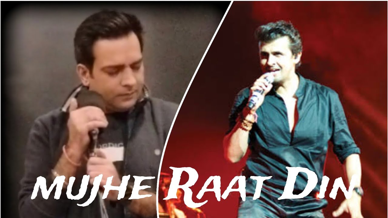 Mujhe Raat Din (Reprise) | Sonu Nigam | Cover By Ankushh - YouTube
