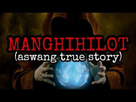 MANGHIHILOT (aswang true story) - YouTube