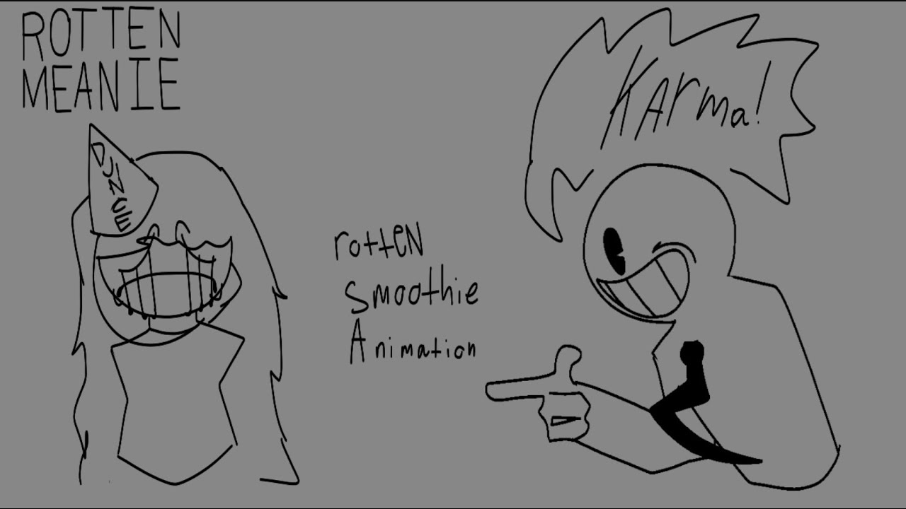 (ROTTEN SMOOTHIE ANIMATION) rotten meanie - YouTube