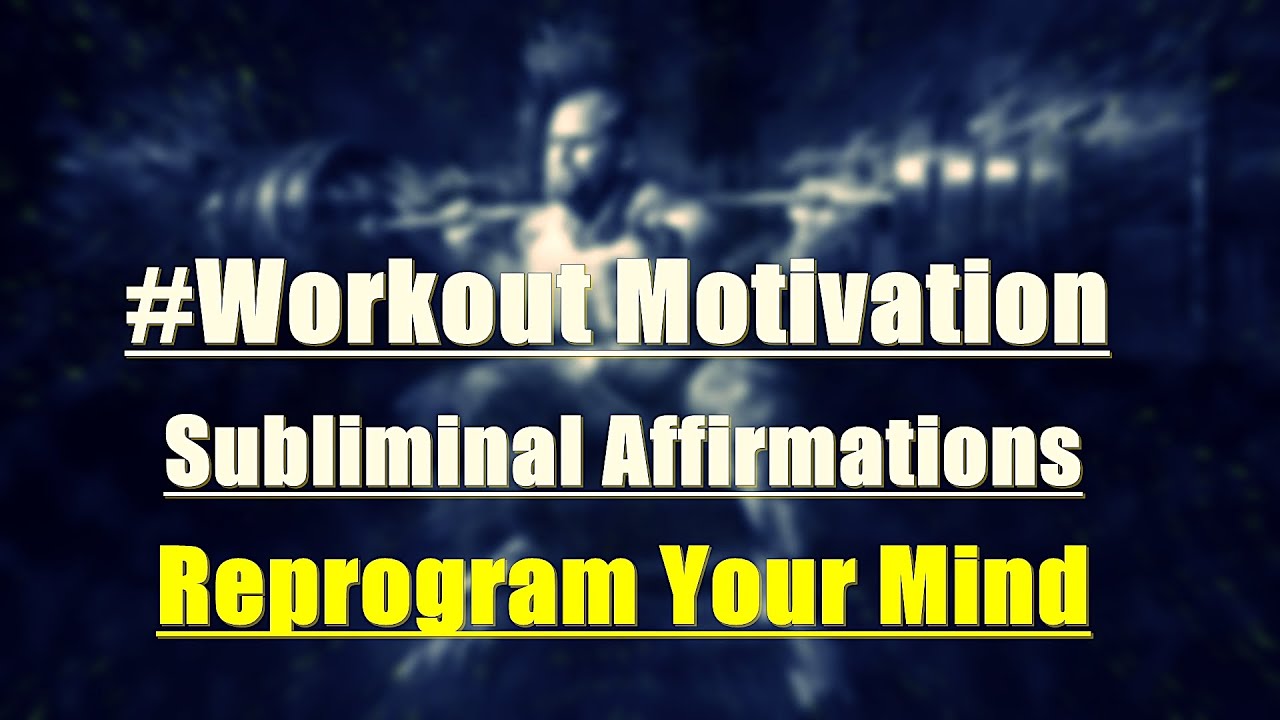 🔥 Motivate Yourself to Workout | Binaural Subliminal Affirmations ...