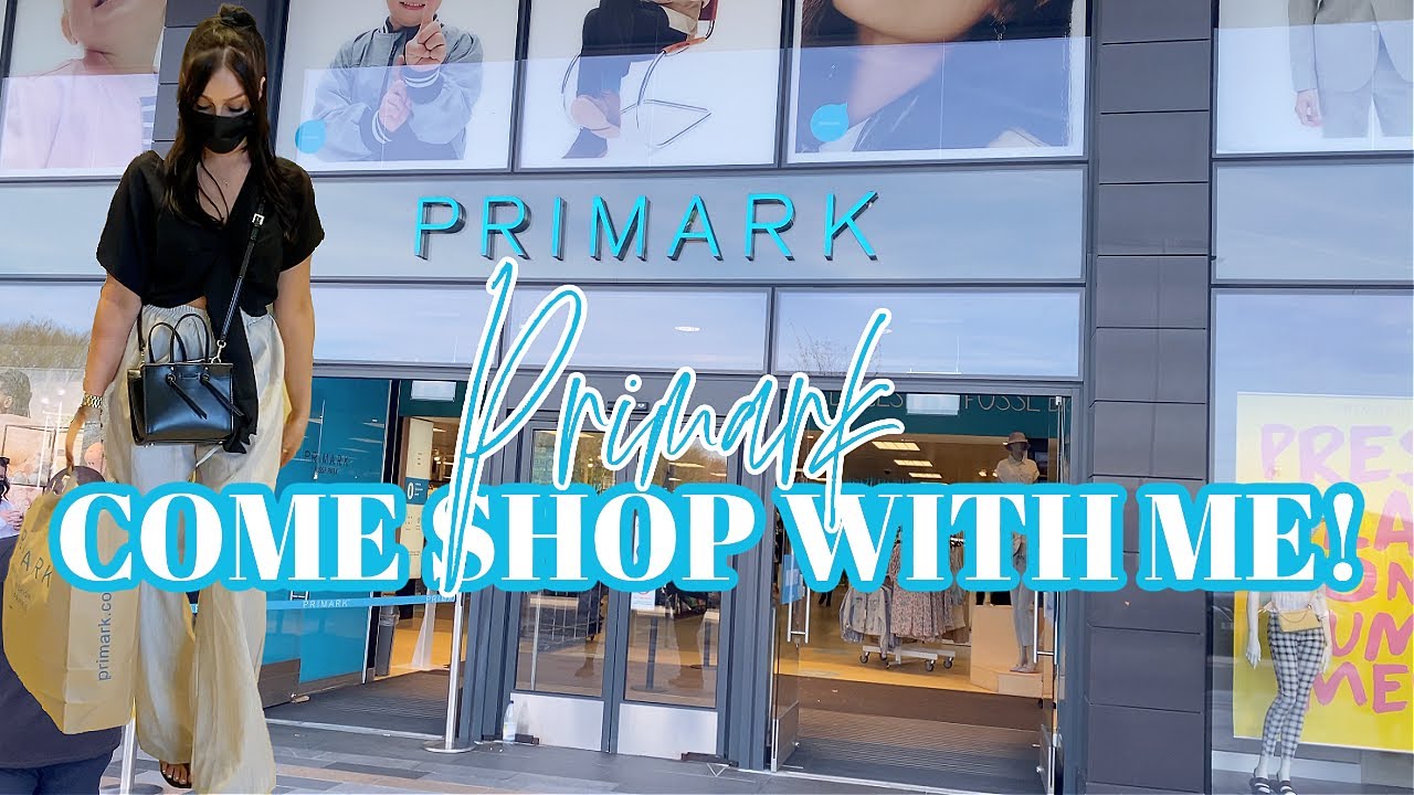COME SHOP WITH ME TO PRIMARK | WHAT'S NEW IN PRIMARK 2021 - YouTube