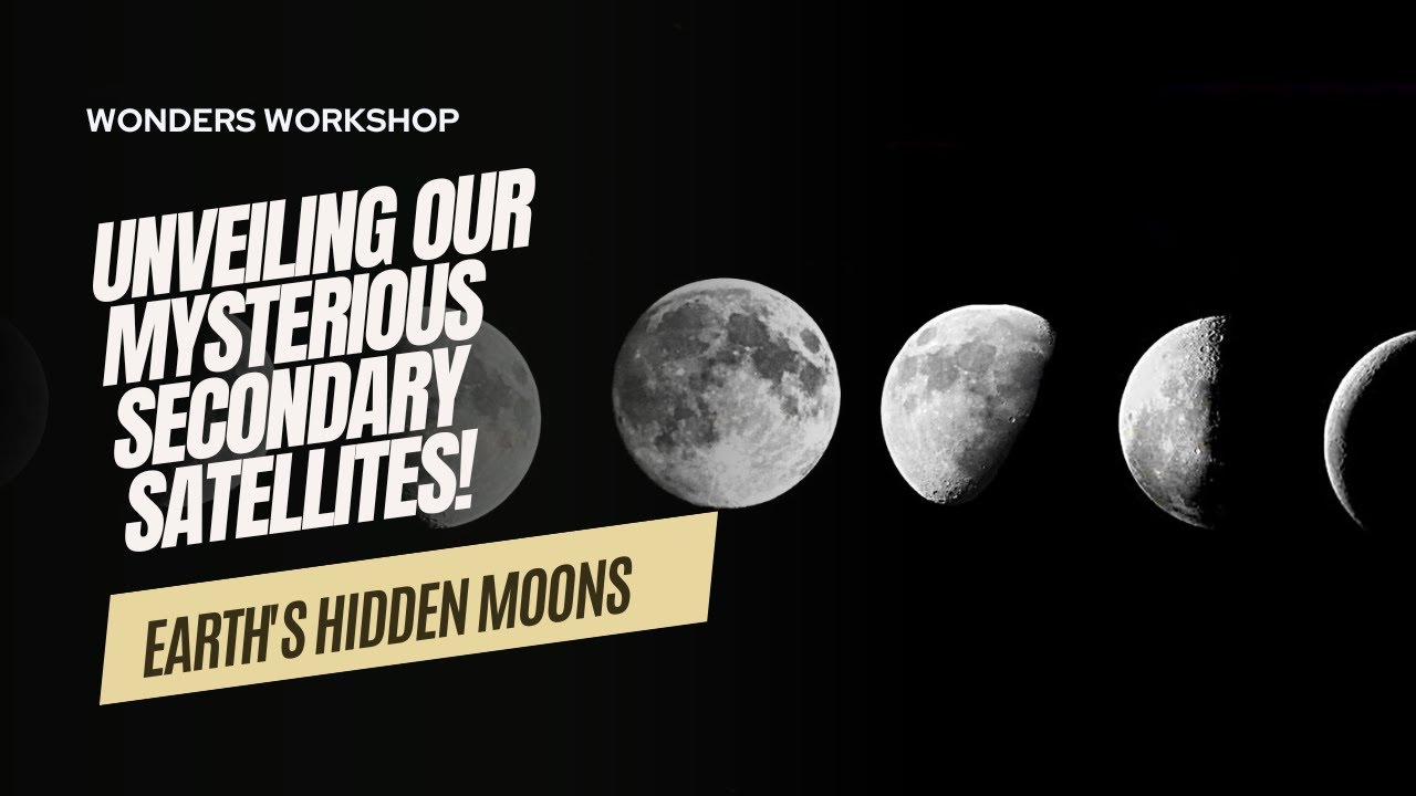 Revealed: Earth's Secret Moons! Discover the Hidden Satellites Orbiting ...