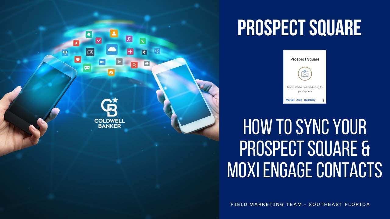 How to SYNC your Prospect Square & Moxi Engage contacts - YouTube