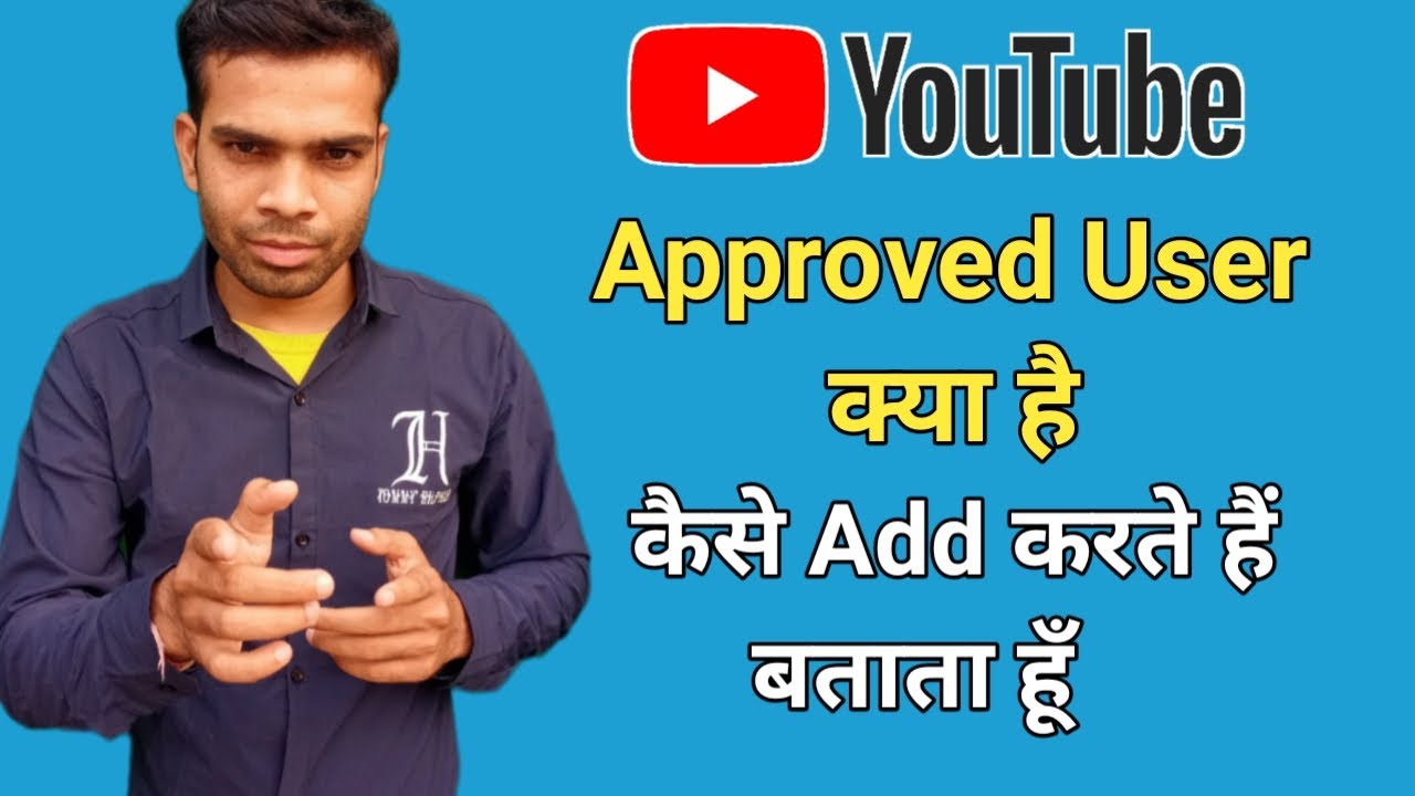 how to add approved user on youtube | who can comment without review ...