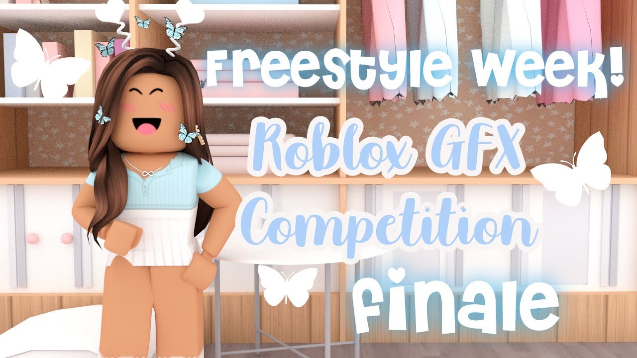 Freestyle Week! (The Finale) Roblox's Next Top GFX Artist Episode 6 ...