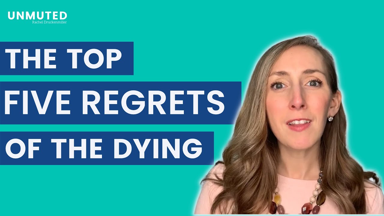 The Top 5 Regrets of the Dying - YouTube