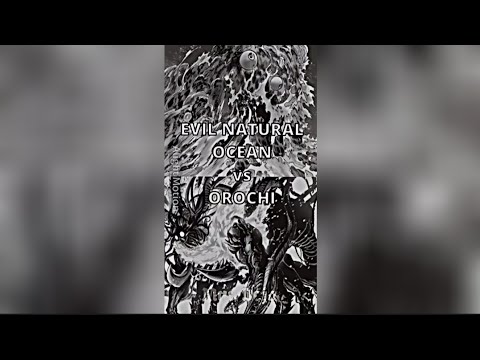 Evil Natural Ocean vs Orochi - YouTube