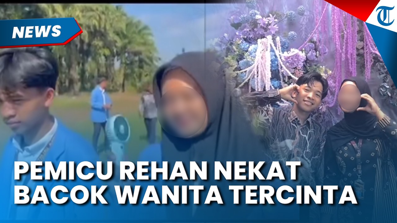 PEMICU REHAN Tega Bacok Mahasiswi UIN Suska Pekanbaru, Terlanjur Merasa ...