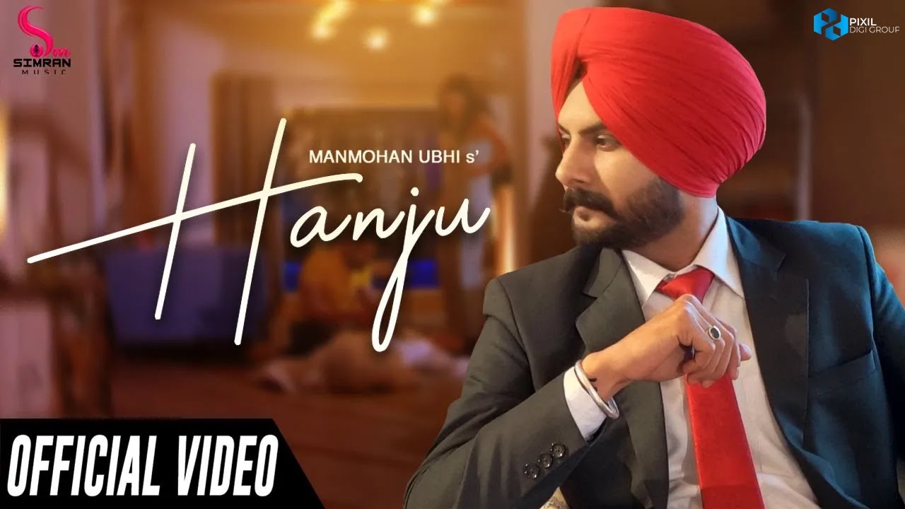 Hanju (Official Video)| Manmohan Ubhi | Simran Music | Latest Punjabi ...