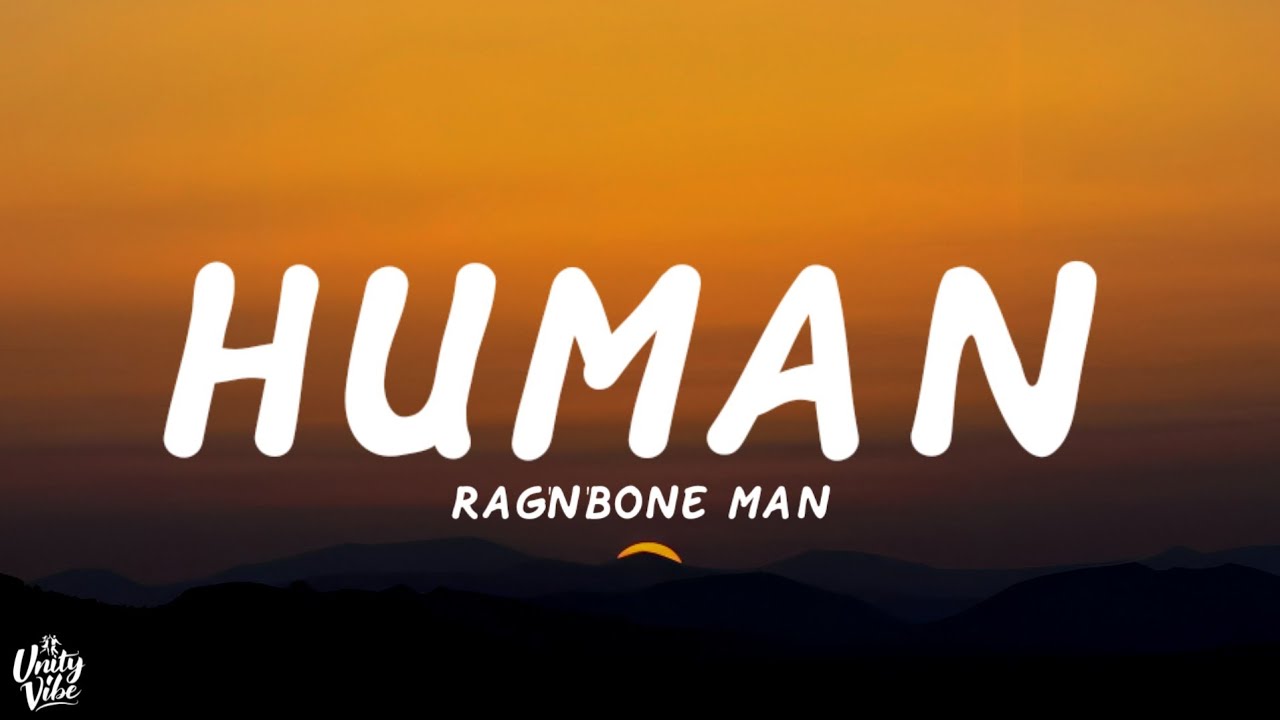 Rag'n'Bone Man - Human (Lyrics) - YouTube