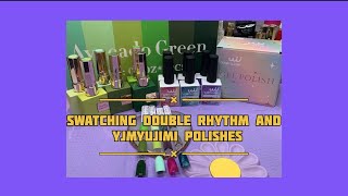 💅🏾Swatching Double Rhythm and Yjmyujimi Gel Polishes 💅🏾