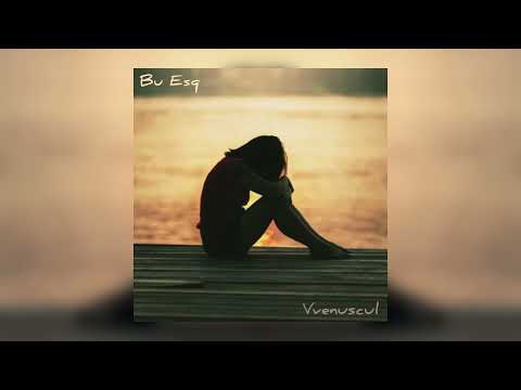 Bu Eşq ( Vvenuscul ) 