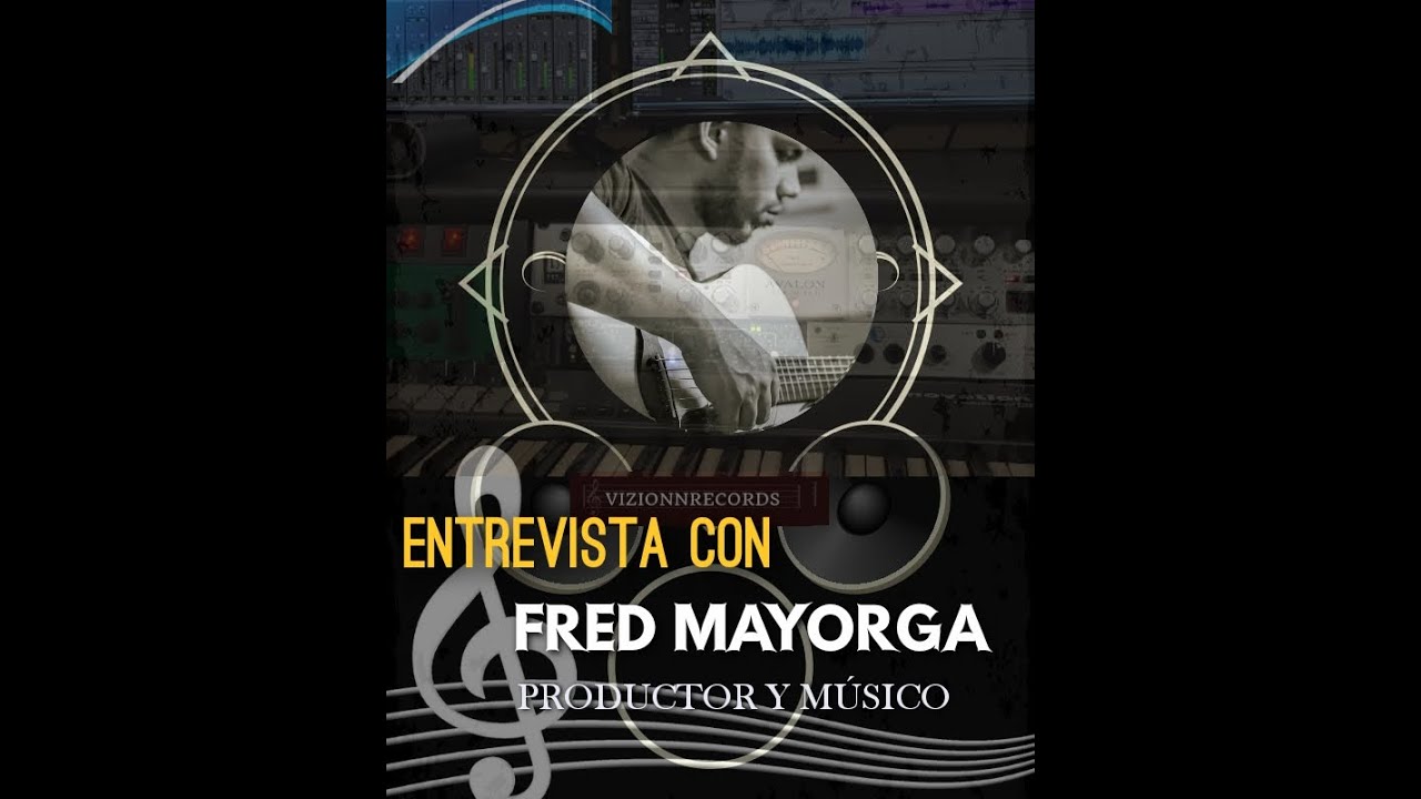 Fred Mayorga, un joven emprendedor y visionario de la música. - YouTube