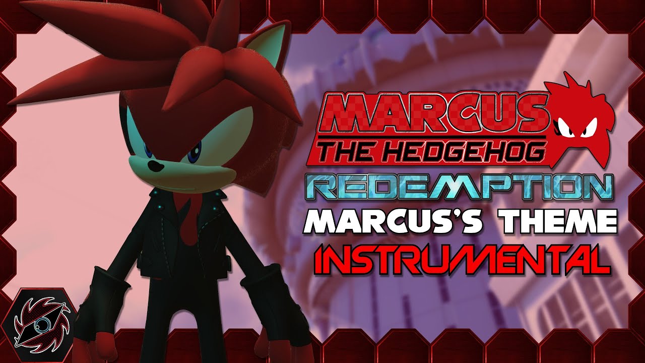 MARCUS THE HEDGEHOG REDEMPTION - Marcus's Theme (Instrumental) - YouTube