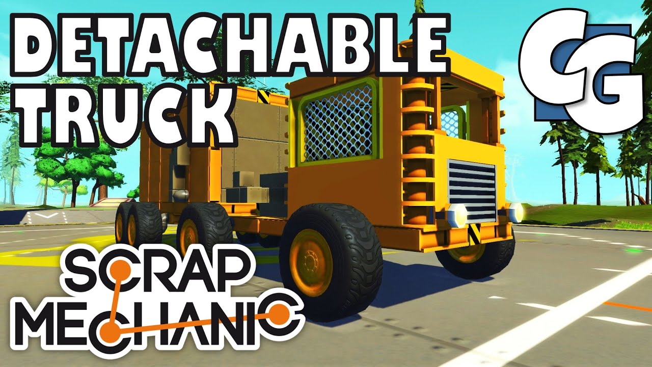 Scrap Mechanic - Let's Build - Detachable Trailer Truck! - Ep. 5 ...