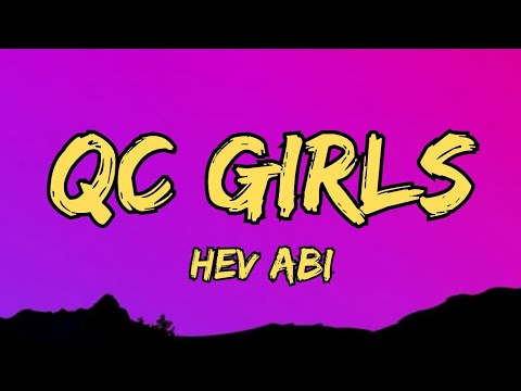 Hev Abi - QC Girls Extended (Lyrics) - YouTube