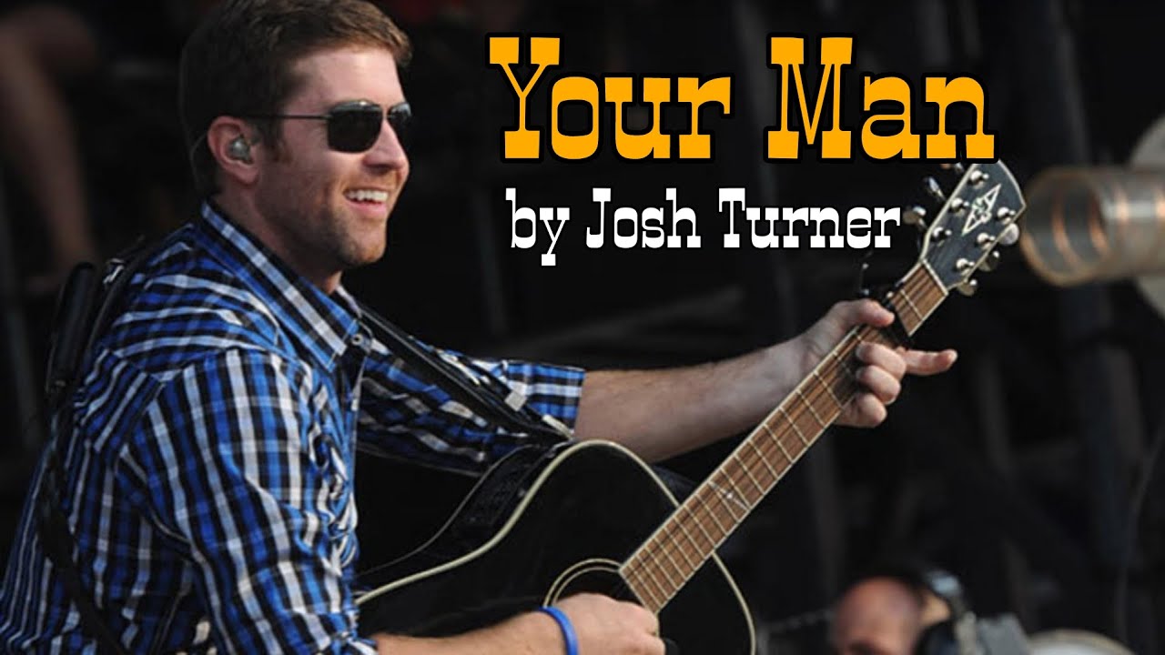 Your Man by Josh Turner (Cover) - YouTube