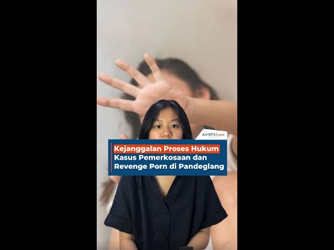 Kejanggalan Proses Hukum Kasus Pemerkosaan dan Revenge Porn di Pandeglang