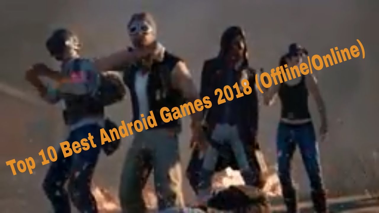Top 10 Best Android Games 2018 (Offline/Online) - YouTube