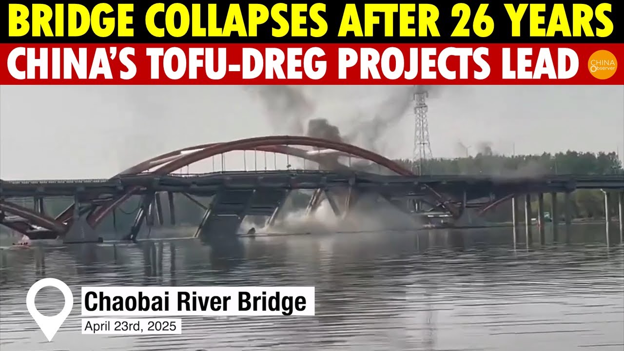 Beijing’s Bridge Collapses After Just 26 Years, China’s Tofu-Dreg ...