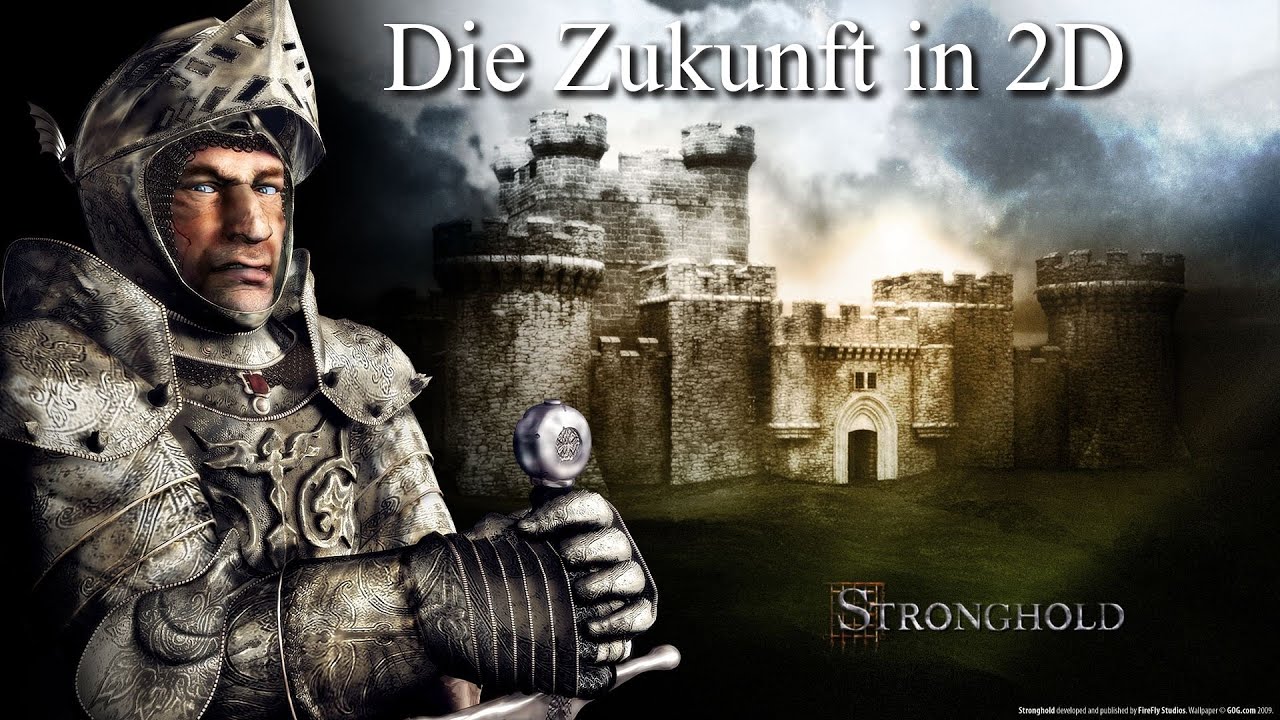 Die Zukunft von Stronghold: 2D Titel | Wie soll es nach Warlords ...