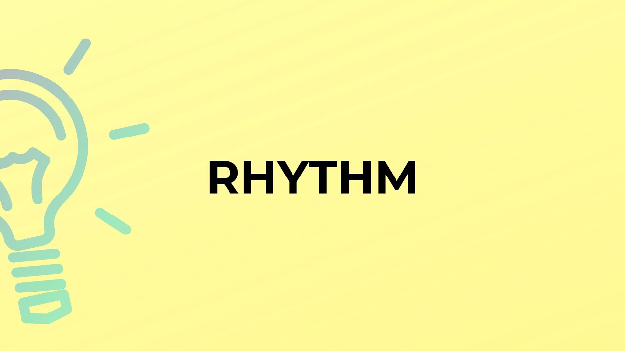 What is the meaning of the word RHYTHM? - YouTube