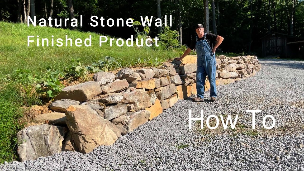 How To build a Natural Stone Wall, Part 2, Finished Product - YouTube