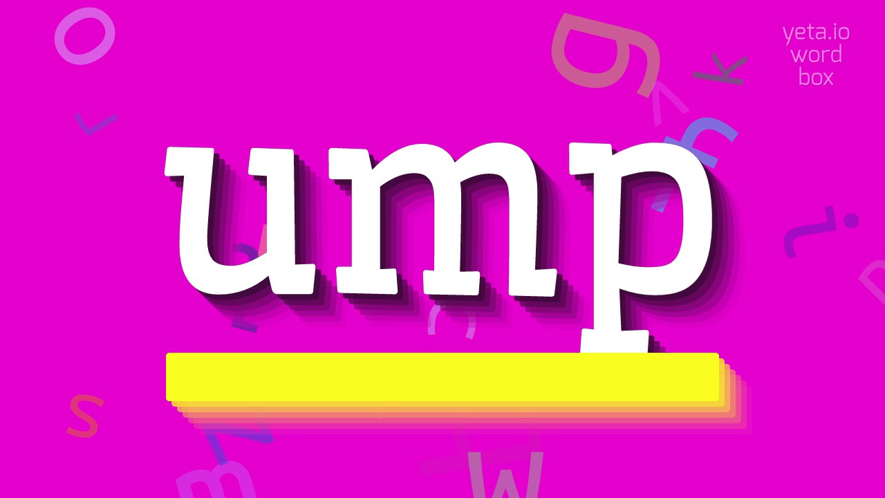 How to say "ump"! (High Quality Voices) - YouTube
