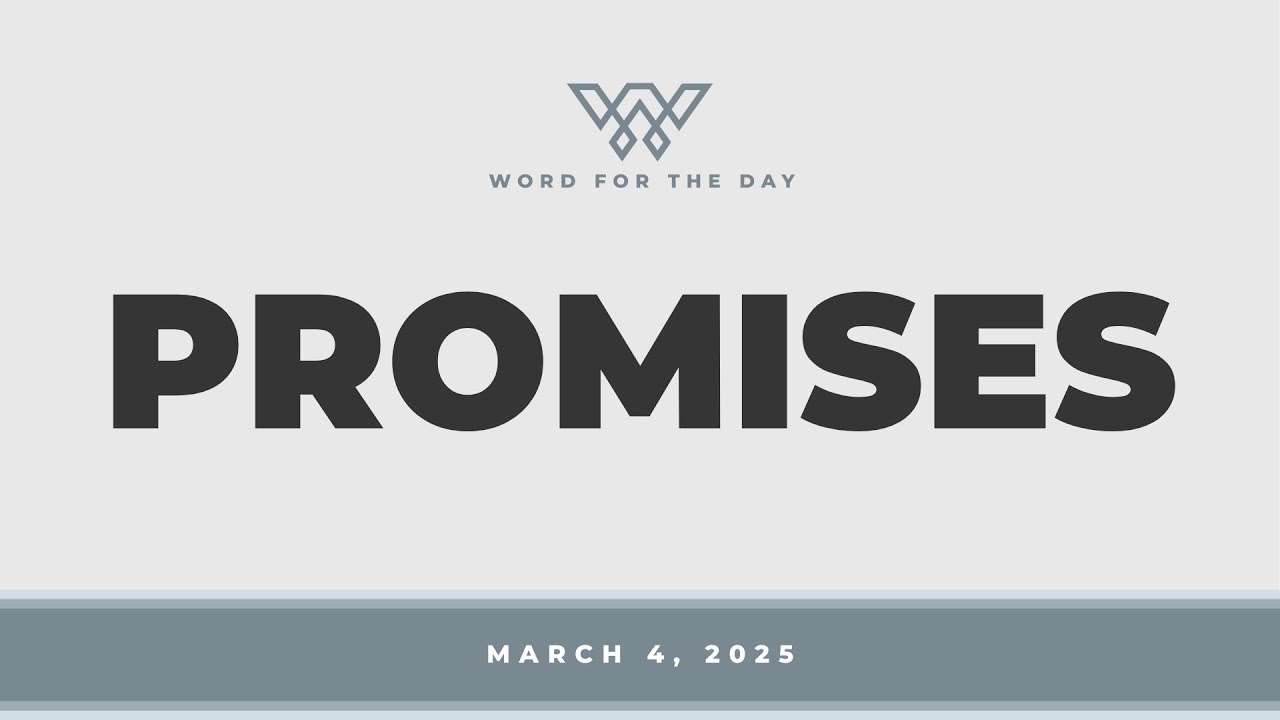 Promises // Word for the Day // March 4, 2025 - YouTube