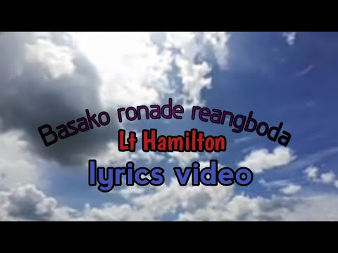 Basako ronade reangboda ll lt Hamilton ll lyrics video #lyrics_whatsapp ...