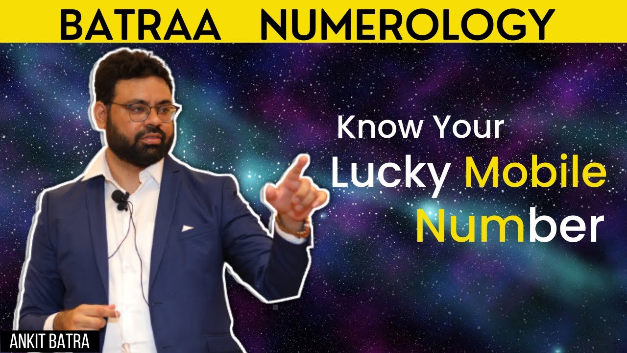 जानो अपना Lucky Mobile Number | Mobile #numerology | Ankit Batraa - YouTube