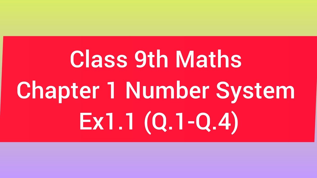 Class 9th Maths|Chapter Number Systems|Ex-1.1(Q.1-Q.4)|CBSE/JKBOSE ...