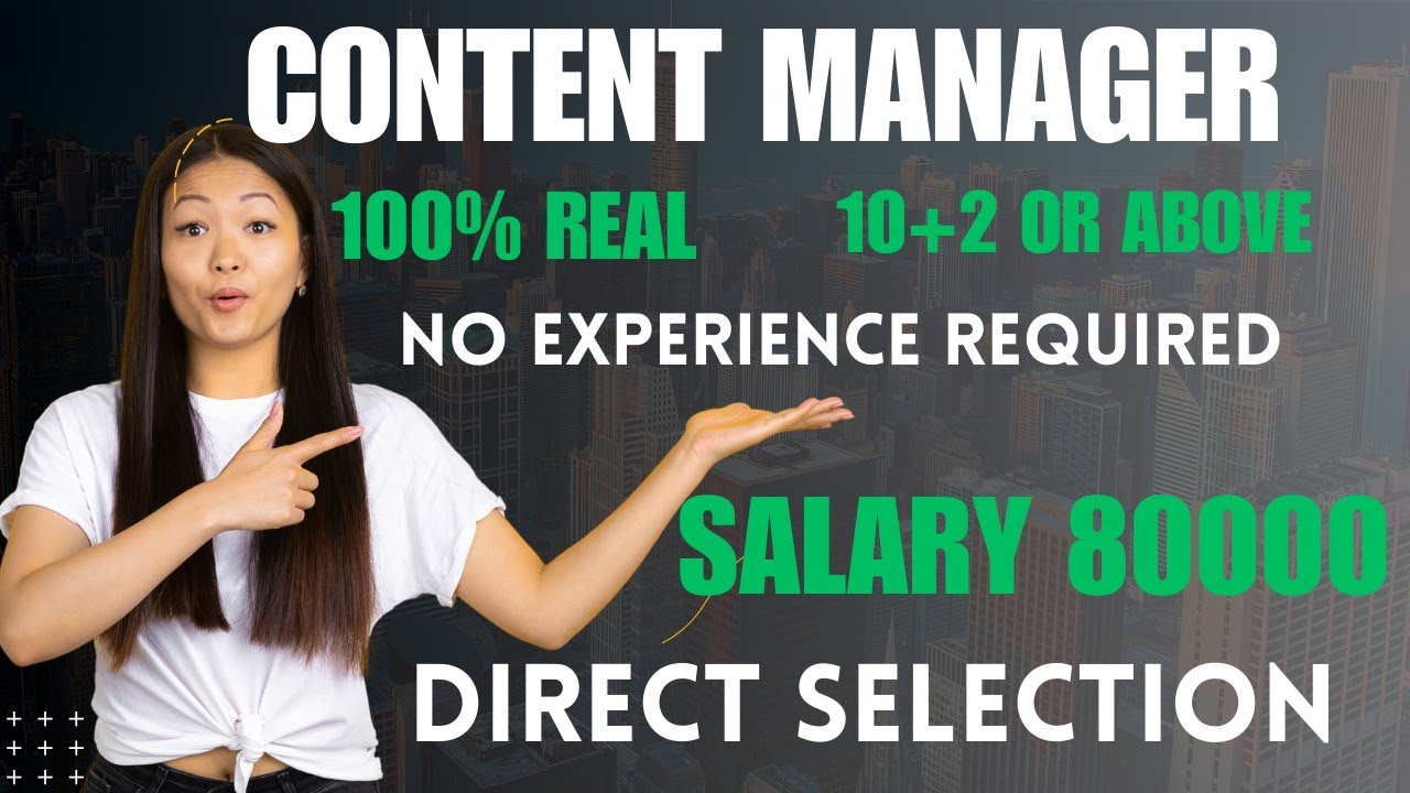 Content manager job || 10+2 or above || Jobs for freshers and students ...