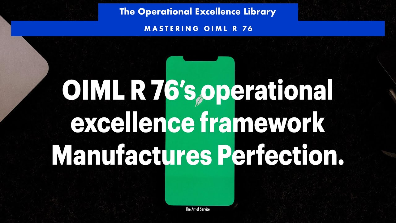 OIML R 76: The Ultimate Framework for Operational Excellence in ...