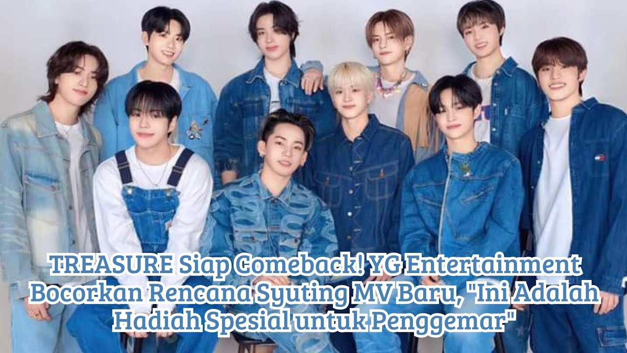 TREASURE Siap Comeback! YG Entertainment Bocorkan Rencana Syuting MV ...