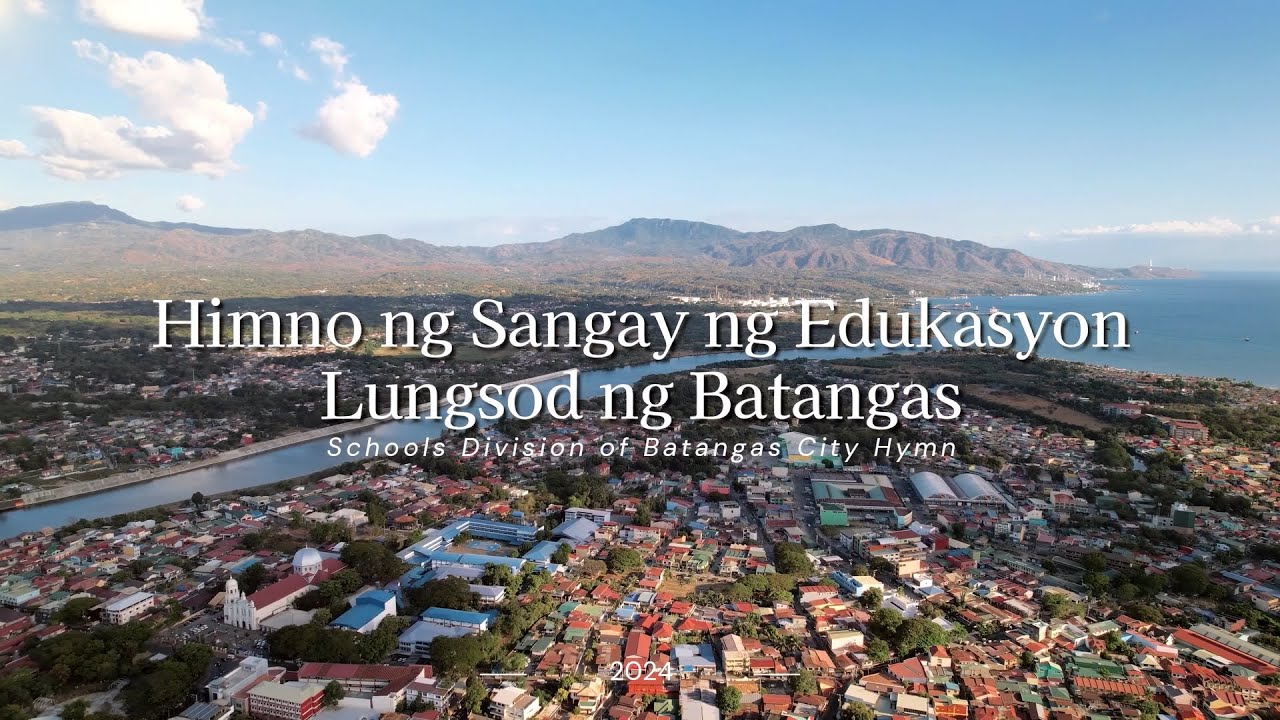 DepEd SDO Batangas City Hymn (Himno ng Sangay ng Edukasyon Lungsod ng ...