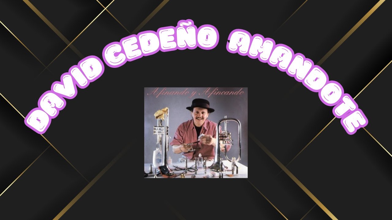 David Cedeño Amandote - YouTube
