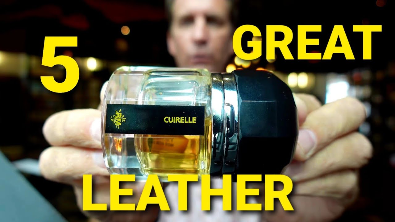 5 GREAT LEATHER FRAGRANCES! THESE 5 ARE UNIQUE AND SPECIAL LEATHER ...