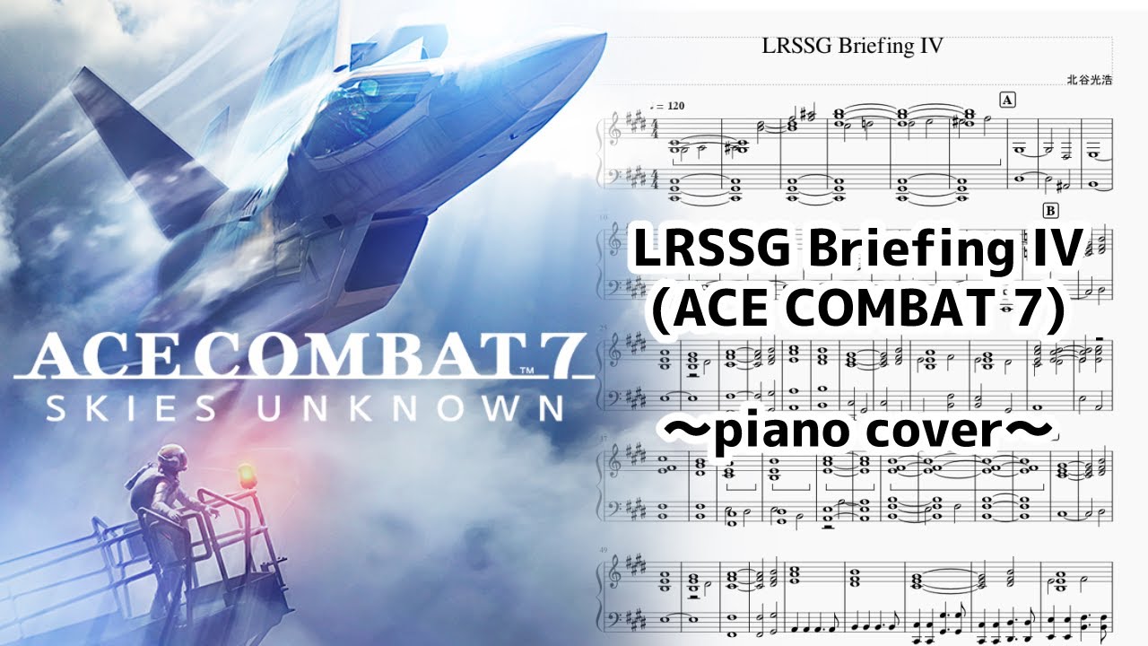 LRSSG Briefing IV(ACE COMBAT7)_piano cover - YouTube