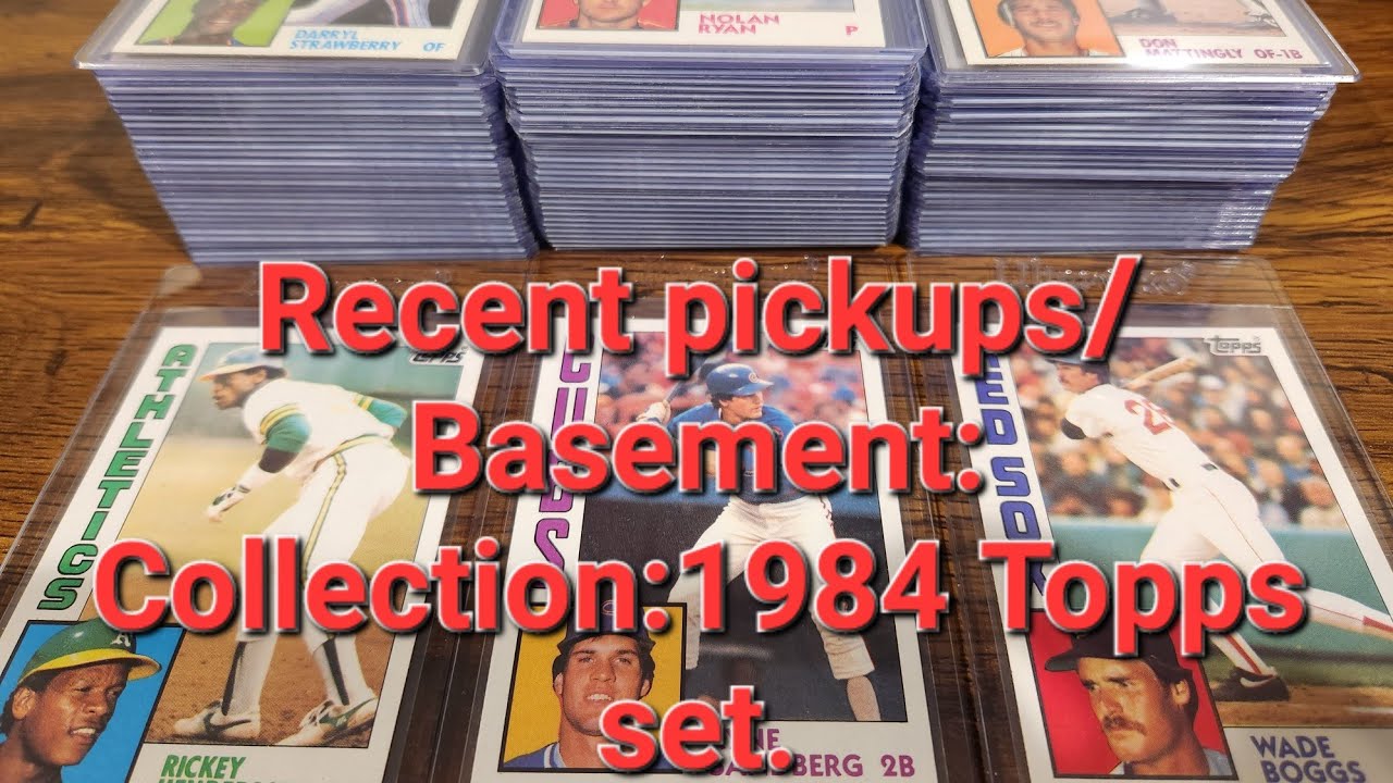 Recent pickups. 1984 Topps set from the Basement Collection. - YouTube