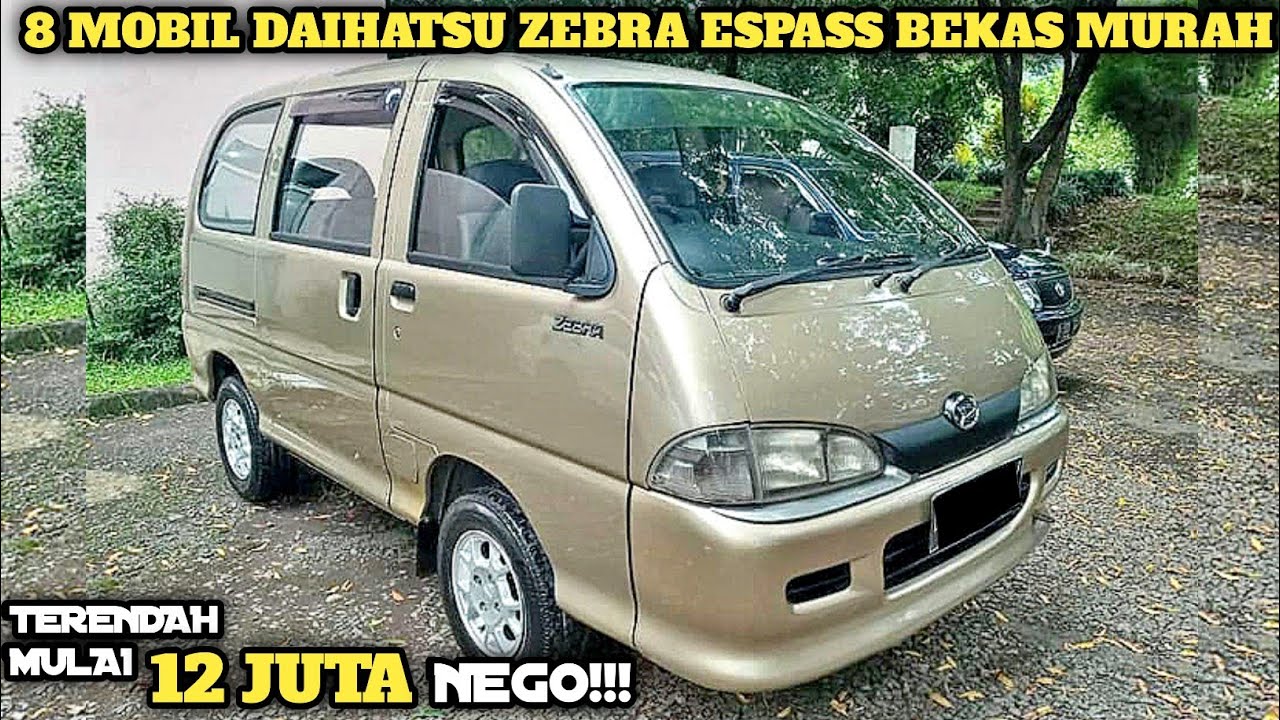 HARGA MOBIL DAIHATSU ZEBRA ESPASS BEKAS MURAH || MULAI 12 JUTA ...
