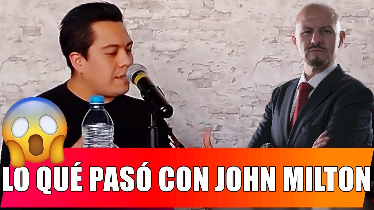 Lo Qué Pasó Con JOHN MILTON | Paco Maya Con Sergio Mejorado - YouTube