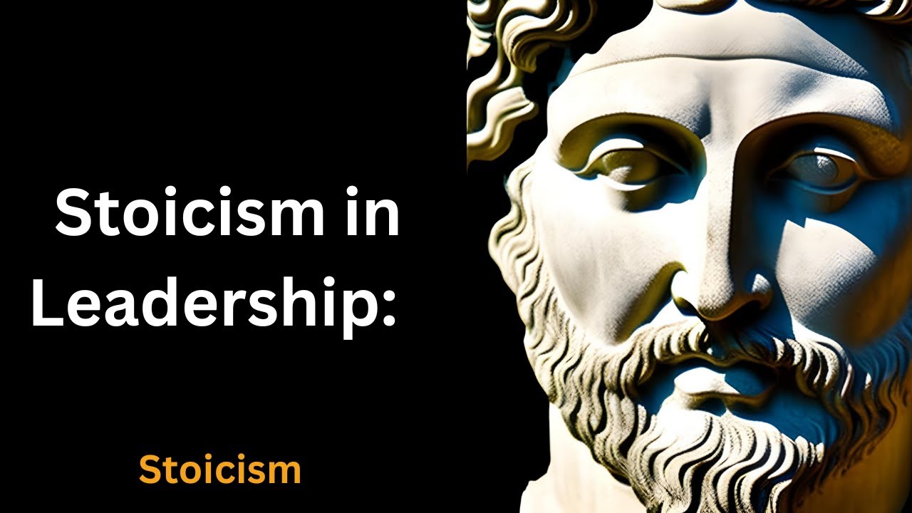 Stoicism in Leadership Inspiring and Guiding Others Stoically - # ...