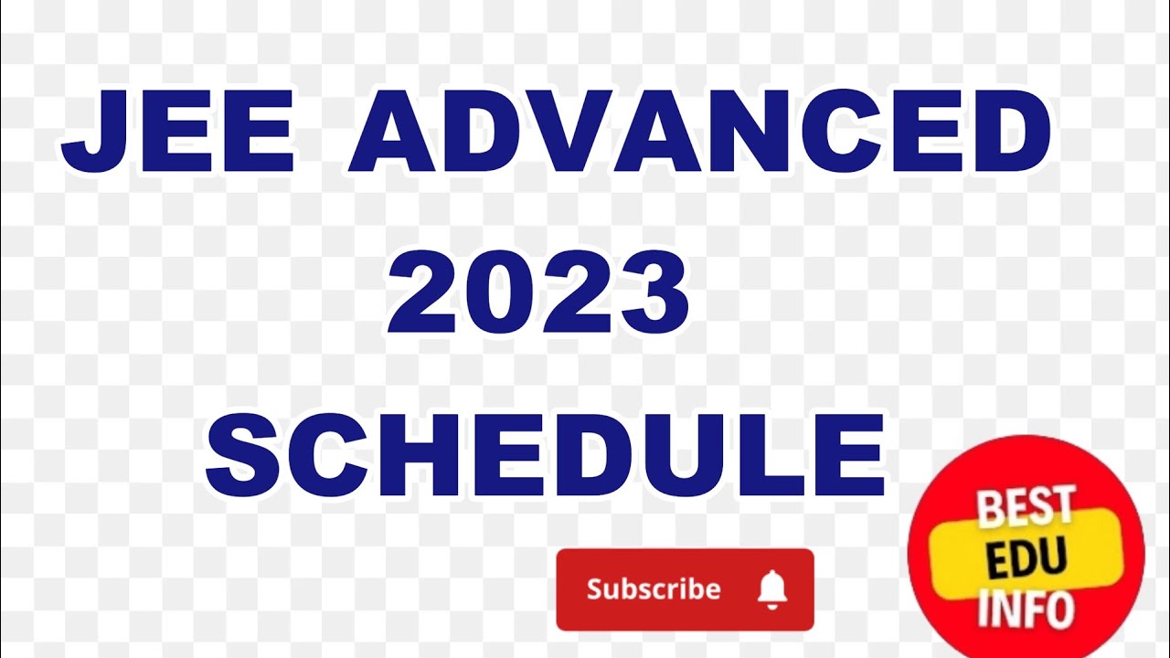 JEE ADVANCED 2023 SCHEDULE - YouTube
