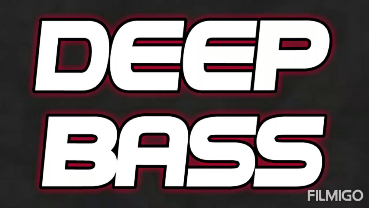 Deep Bass 🎧 - YouTube