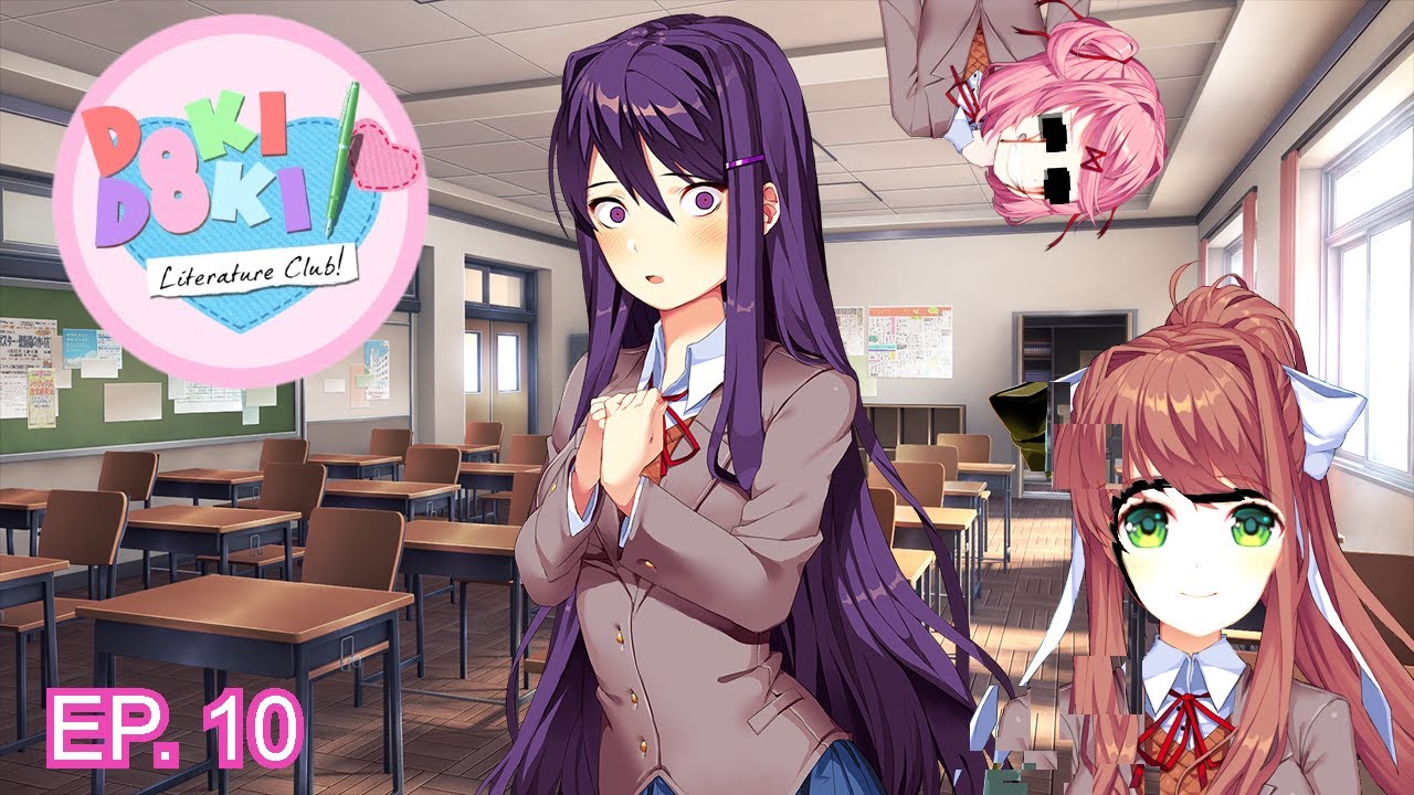 Everything is not okay (NSFW) | Doki Doki Literature Club: Episode 10 - YouTube