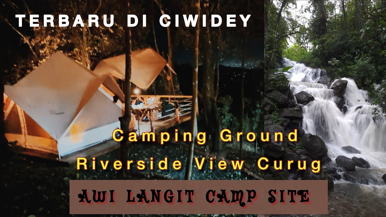 #camping Private Camp Riverside | Baru di Ciwidey | AWI LANGIT CAMP SITE | dinginnya dapet ...