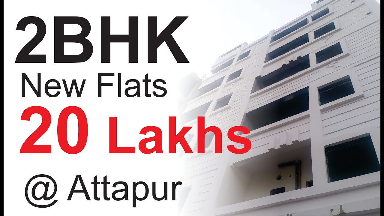 2BHK New Flats 20 Lakhs Only II Ready To Move II Attapur PN 235 Opp ...