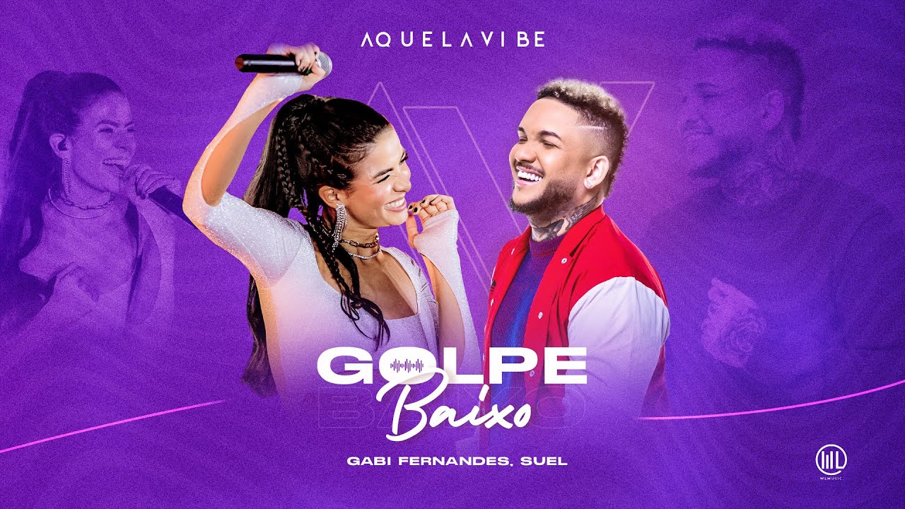 Golpe Baixo - Gabi Fernandes part. @sueloficial - DVD Aquela Vibe - Ao ...