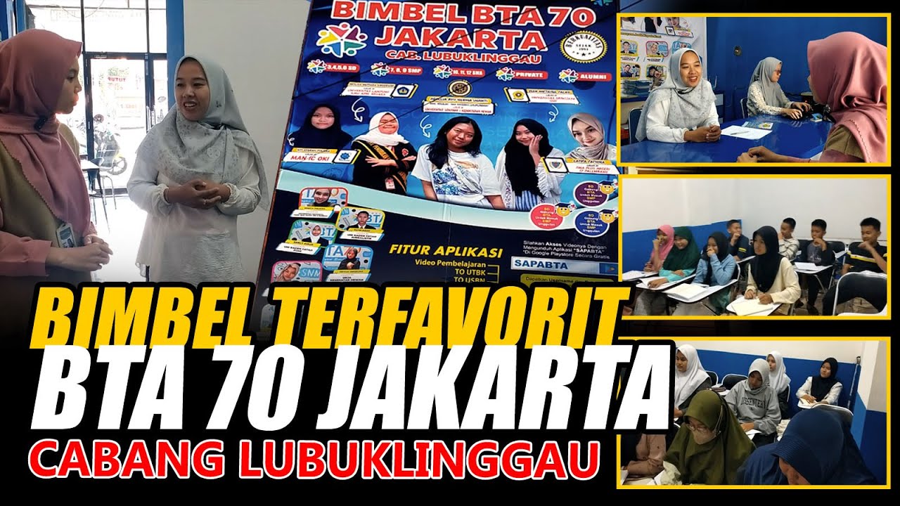BIMBEL BTA 70 TERFAVORIT CABANG LUBUKLINGGAU - YouTube